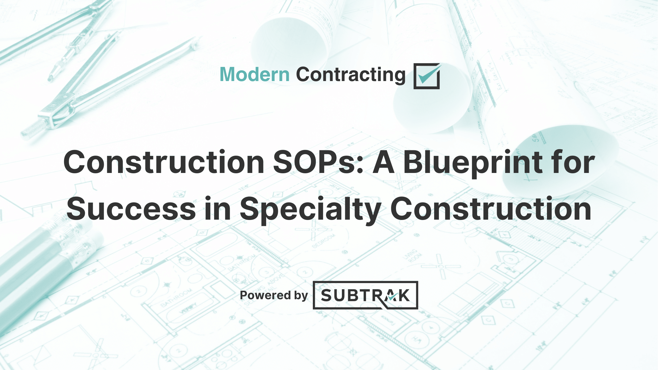 Construction SOPs: A Blueprint for Success in Specialty Construction ...